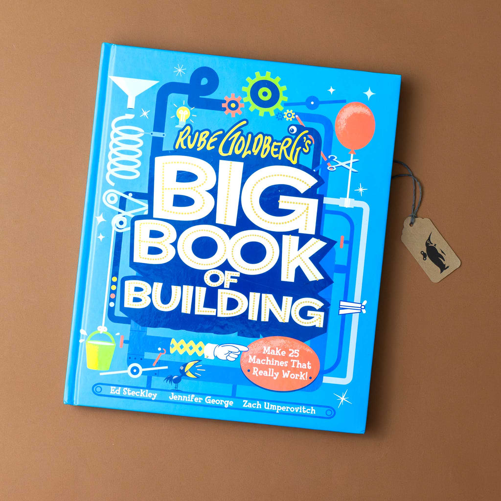 Rube Golbergs Big Book of Building